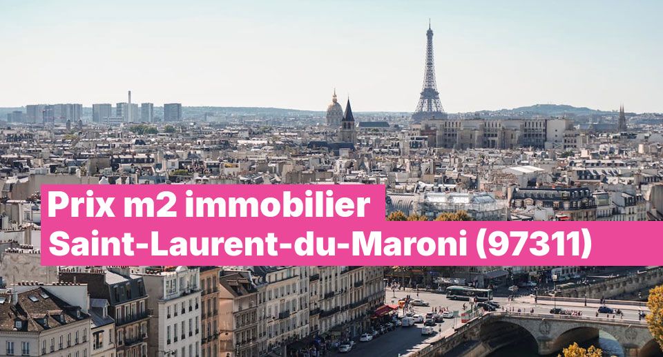 Prix m2 immobilier Saint-Laurent-du-Maroni (97320) - juin 2026